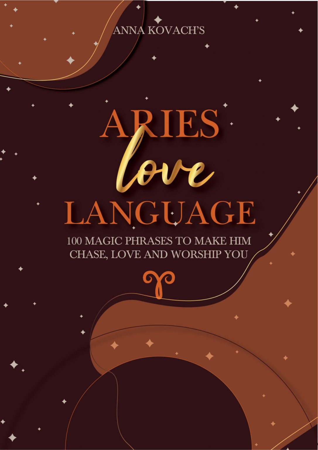 Aries Love Language: 100 Magic Phrases That Make Aries Chase, Love, And ...